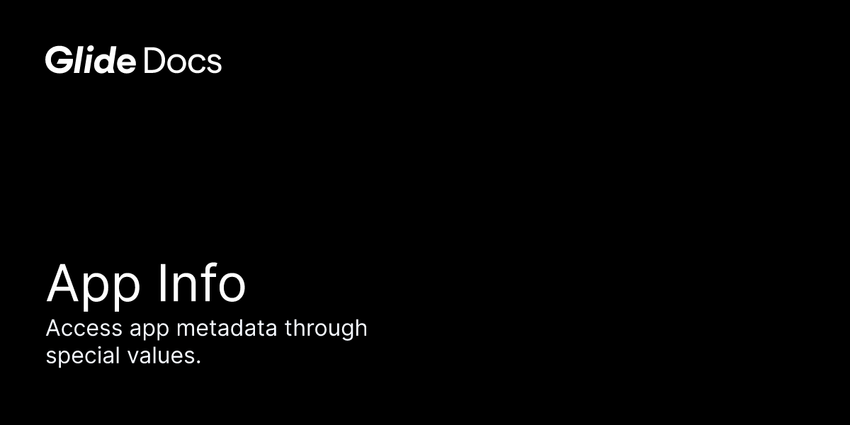 App Info | Glide Docs